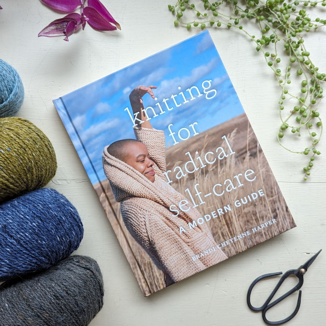 Knitting for Radical Self Care – Woven Art Yarn Shop